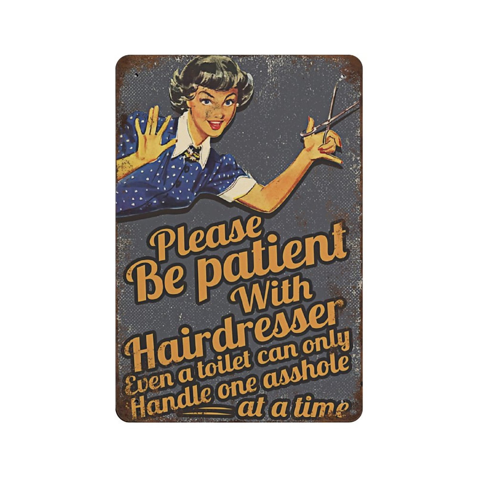 Please Be Patient with Hairdresser tin sign, Barber Shop Metal Sign ...