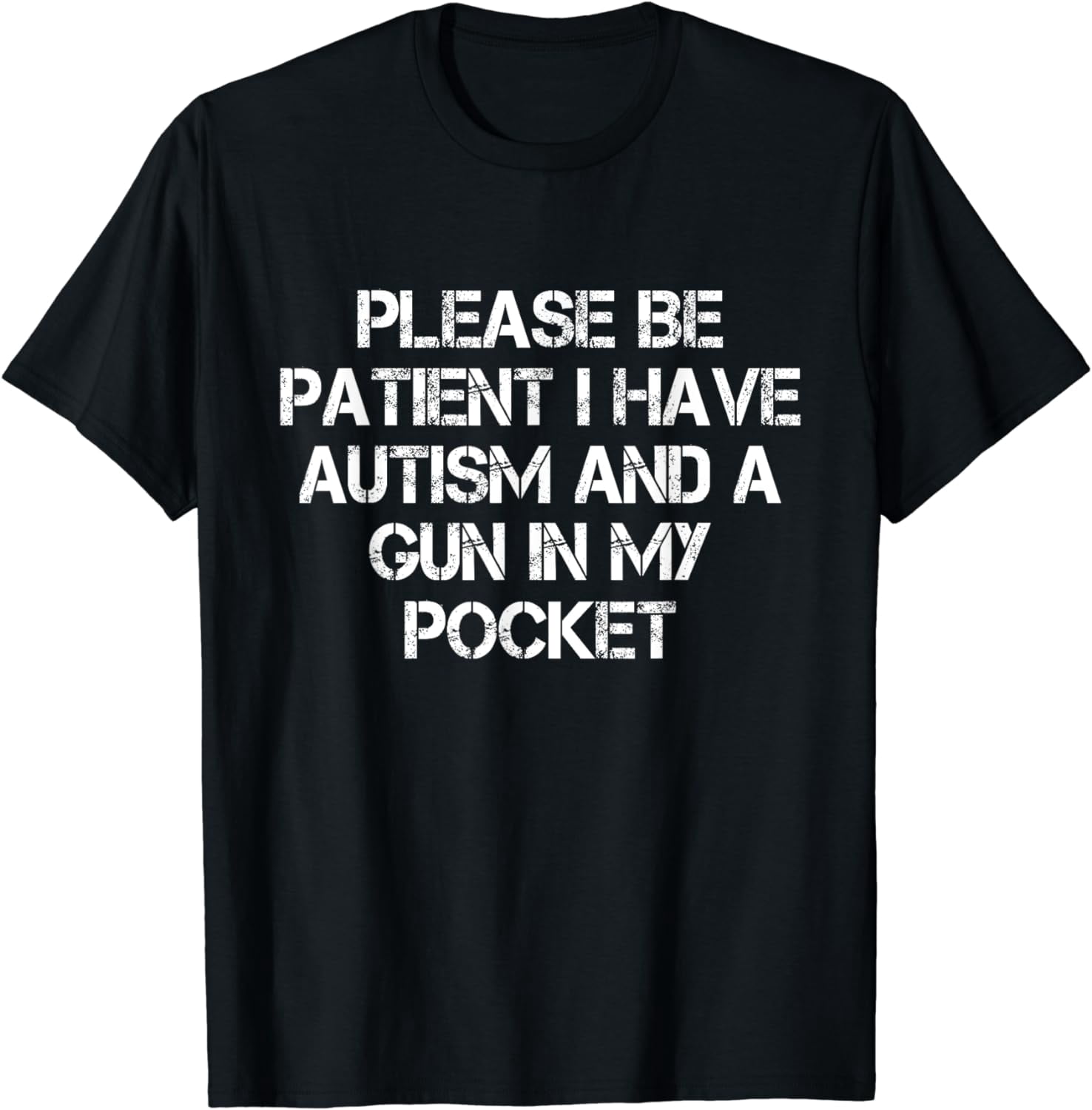 Please Be Patient I Have Autism In My Pocket funny T-Shirt - Walmart.com