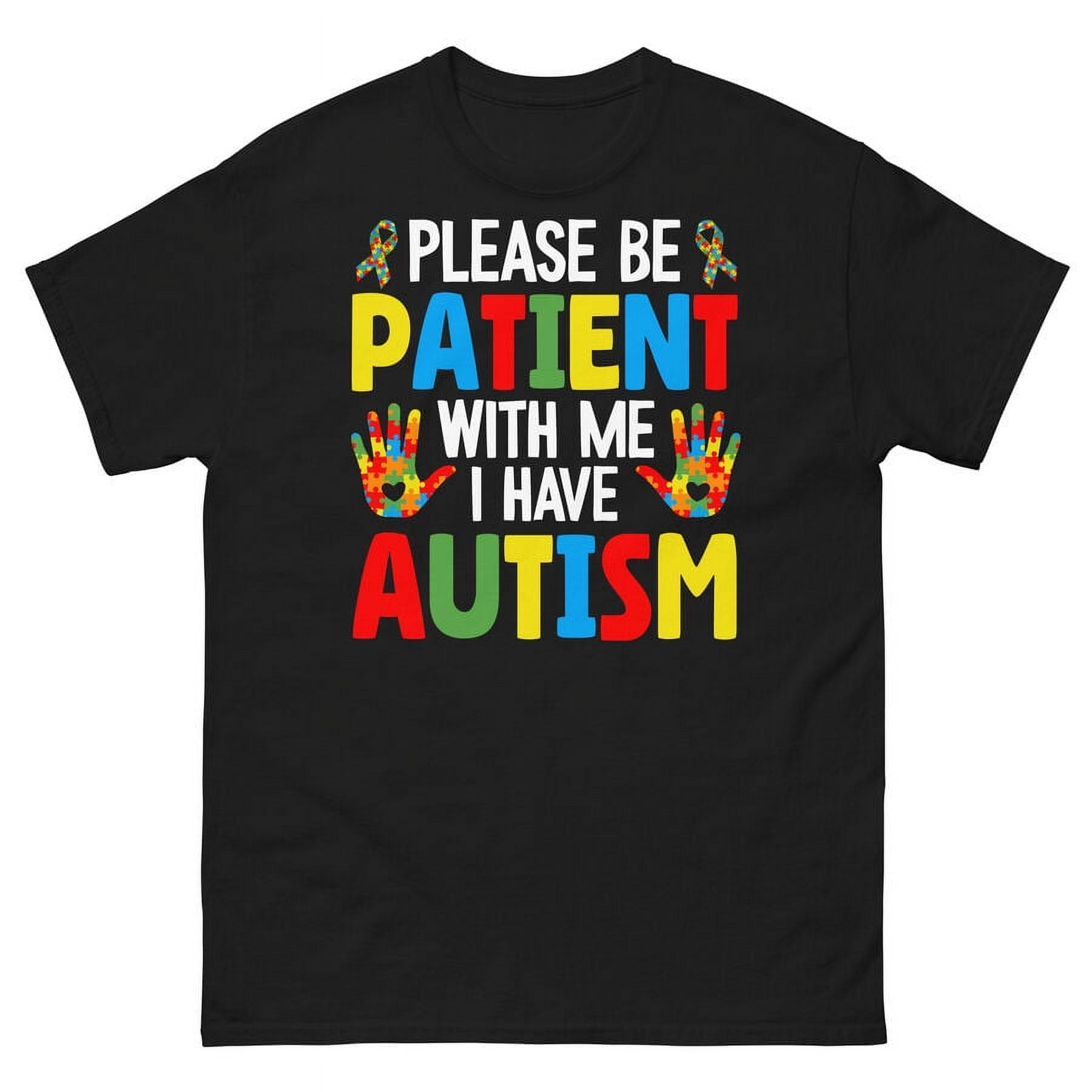 Please Be Patient With Me I Have Autism Neurodiversity Men's Classic ...