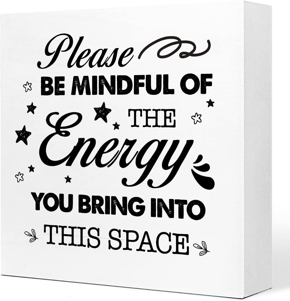 Please Be mindful of The Energy You Bring Into This Space Wooden Sign ...