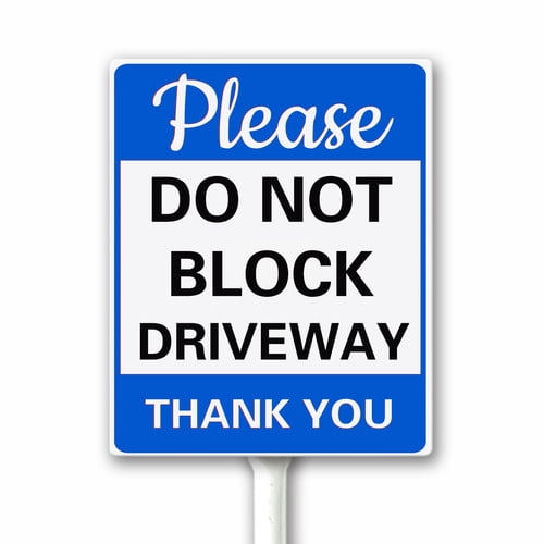 Please Do Not Block Driveway Yard Sign With Stake, Active Driveway No ...