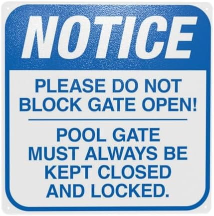Please Do Not Block Gate Open Warning Sign, Pool Security Metal Signs ...