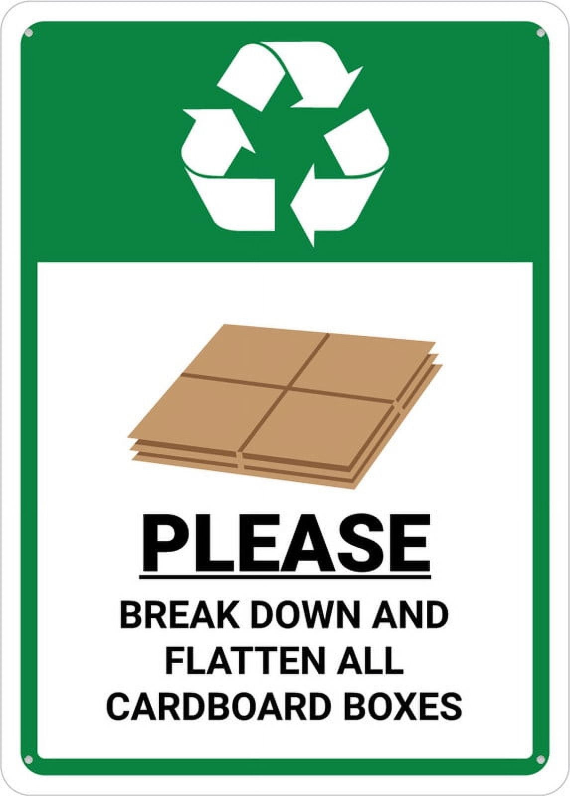 Please Break Down And Flatten All Cardboard Boxes Sign 12 X 8 Inch ...