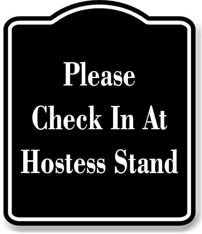 Please Check In At Hostess Stand BLACK Aluminum Composite Sign, 8.5"x10 ...