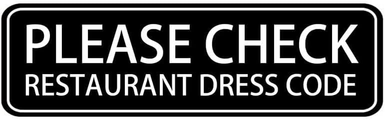 Please Check Restaurant Dress Code Sign,10X3 Inch Acrylic Plaque With ...