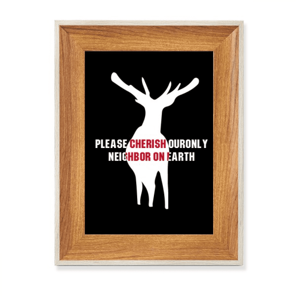 Please Cherish Our Only Neighbor On Earth Desktop Wooden Photo Frame ...