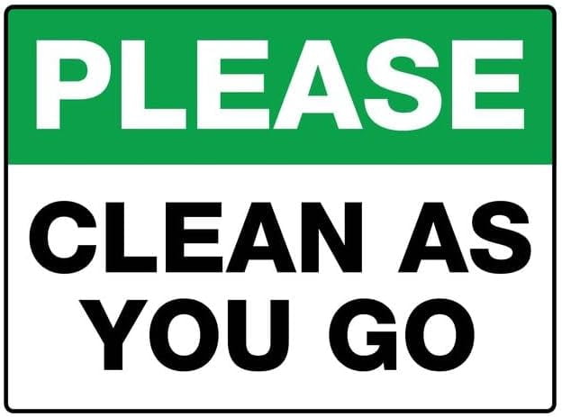 Please Clean As You Go Sign Metal 12"X8" Rust Free Aluminum,Indoor ...