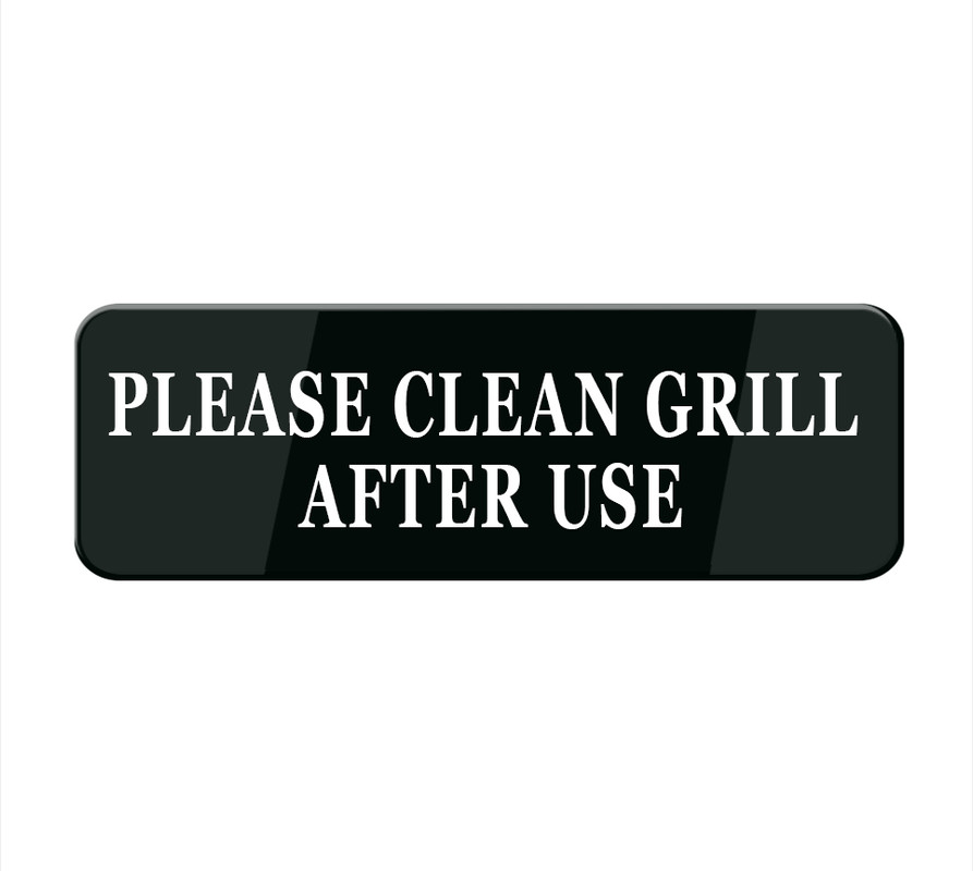 Please Clean Grill After Use Sign, 10 X 3 Inch Acrylic Plastic Sign ...