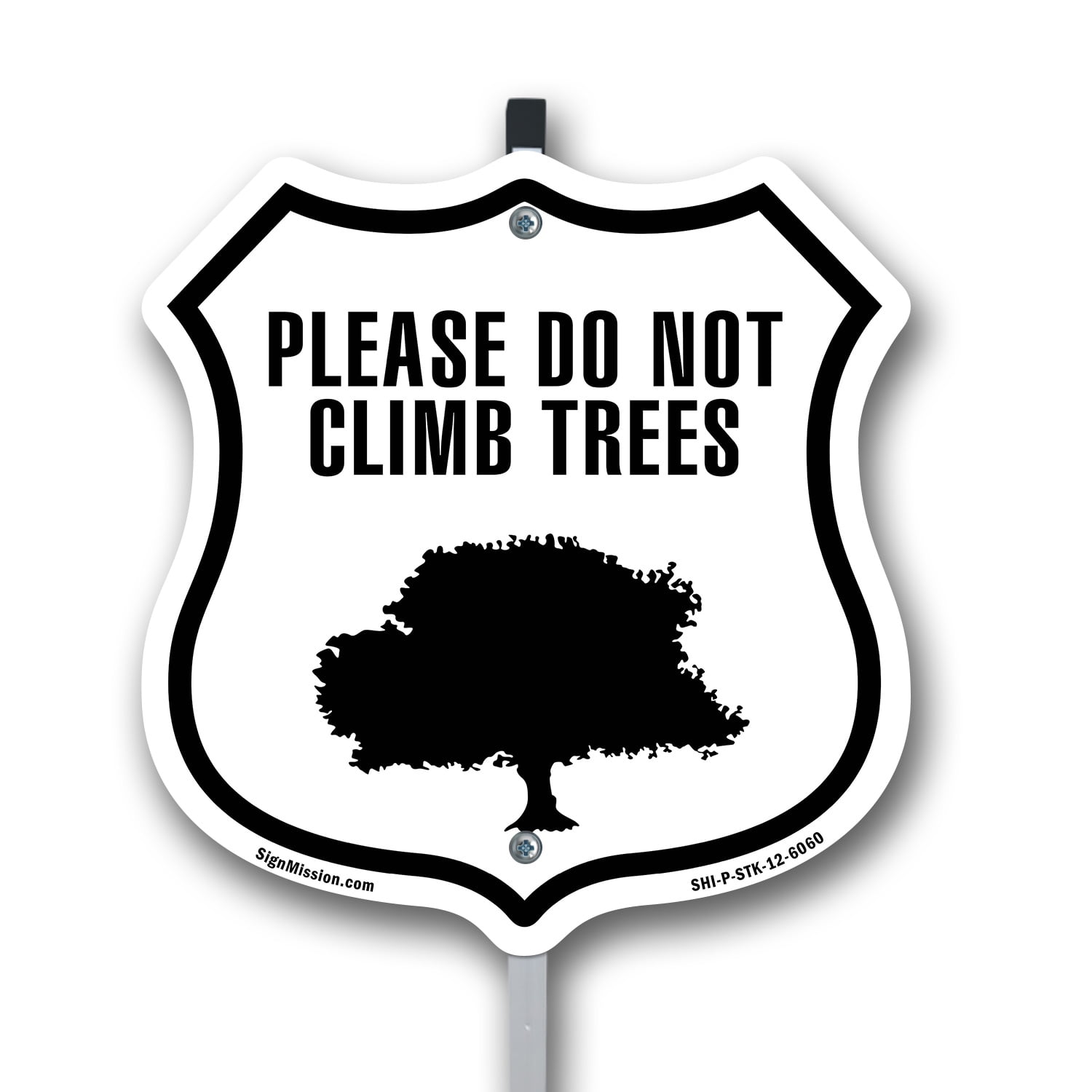 Please Do Not Climb In Trees 12 inch X 12 inch Shield Shaped Rust-Free ...