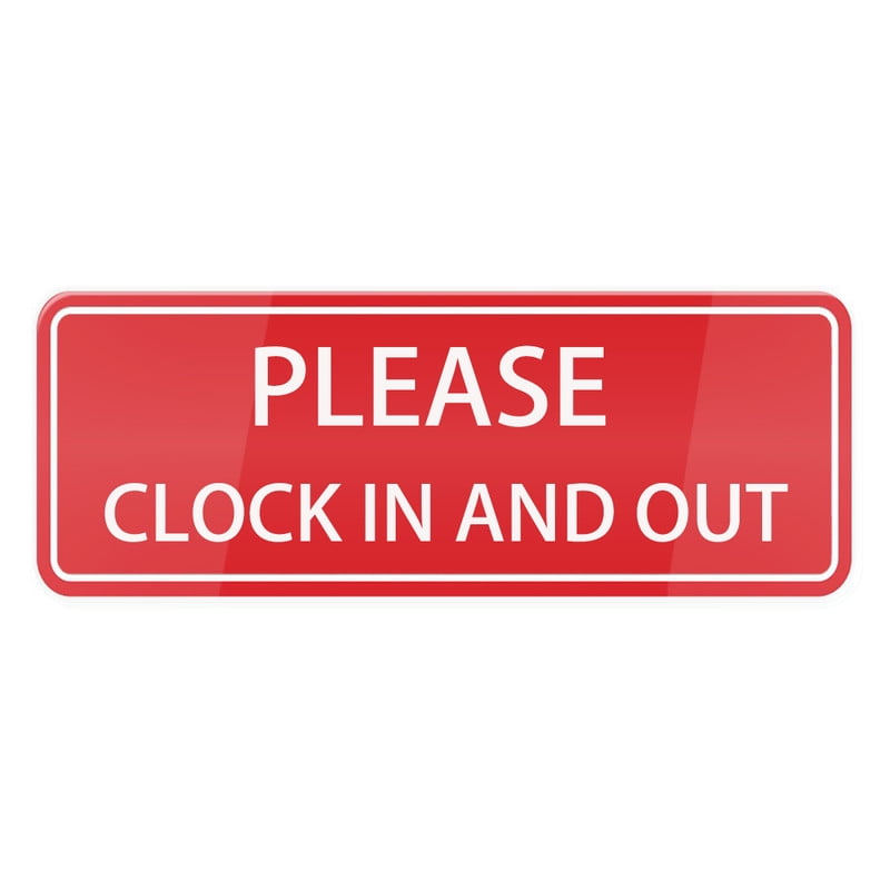 Please Clock In And Out Sign, 10 X 3 Inch Acrylic Plastic Sign With ...