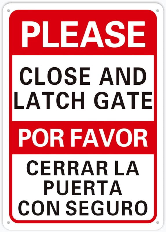 Please Close And Latch Gate Sign Bilingual English Keep Gate Closed ...