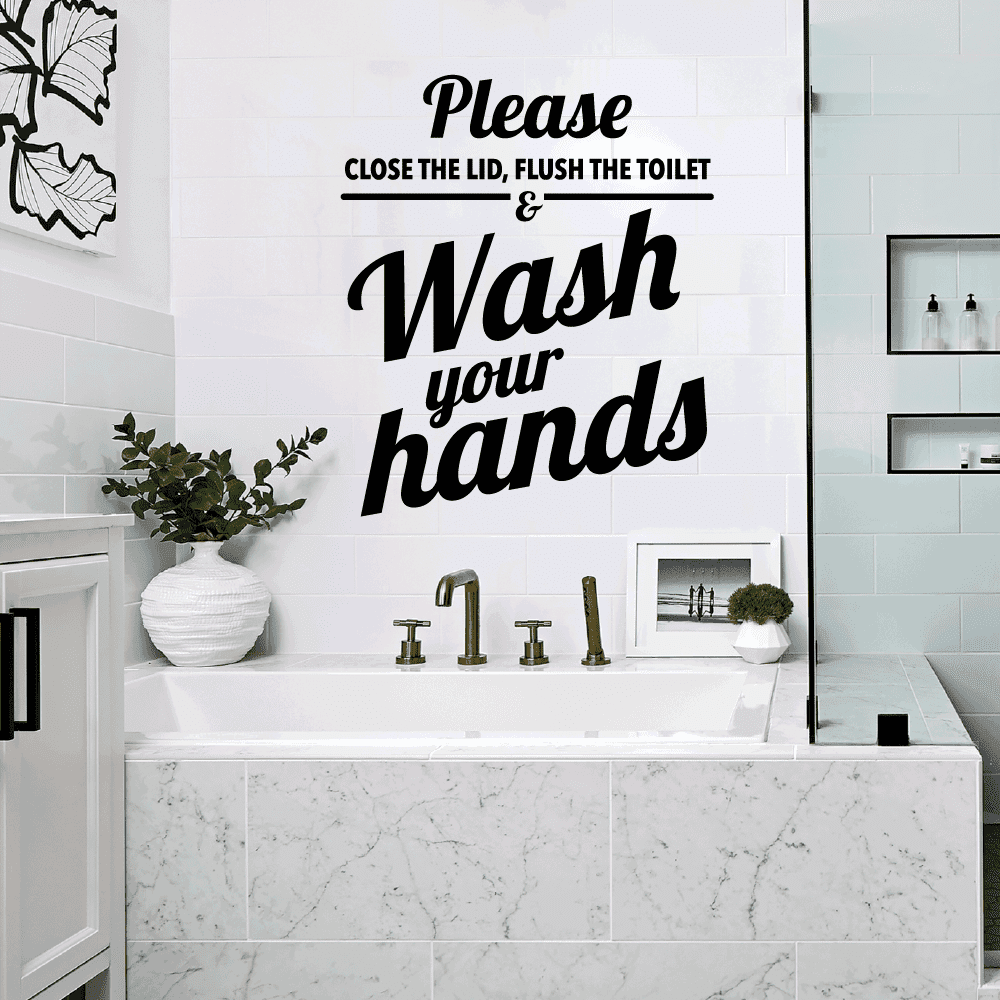 Please Close The Lid, Flush The Toilet & Wash Your Hands - Bathroom ...