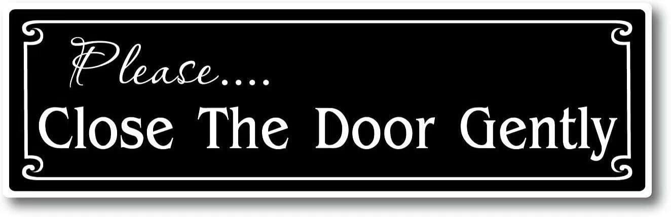 Please Close The Door Gently Retro Metal Tin Sign Plate Drive Way Road ...