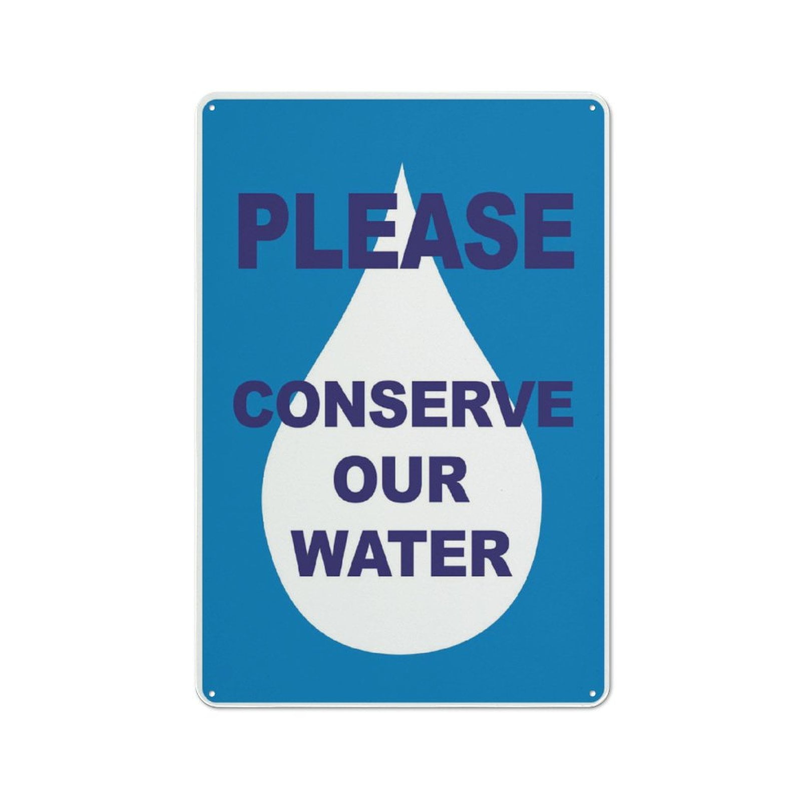Please Conserve Our Water Sign 8X12 Inch Rust Free Aluminum Easy To ...