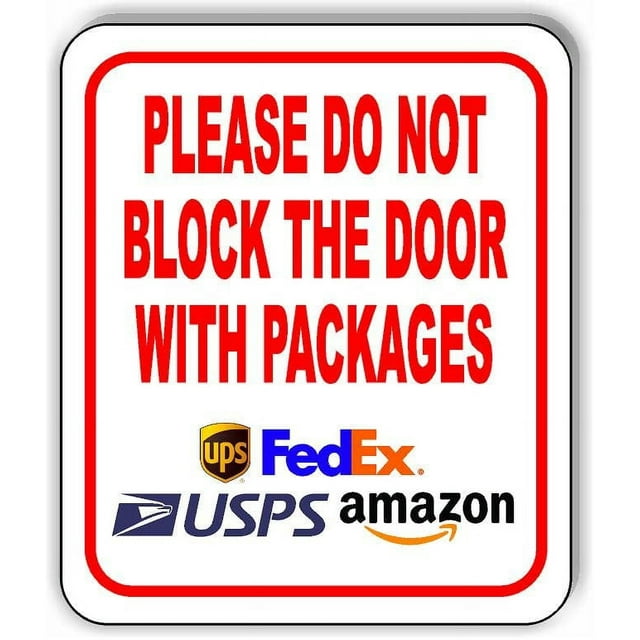 Please DO NOT BLOCK DOOR WITH PACKAGES Aluminum Composite Sign ...