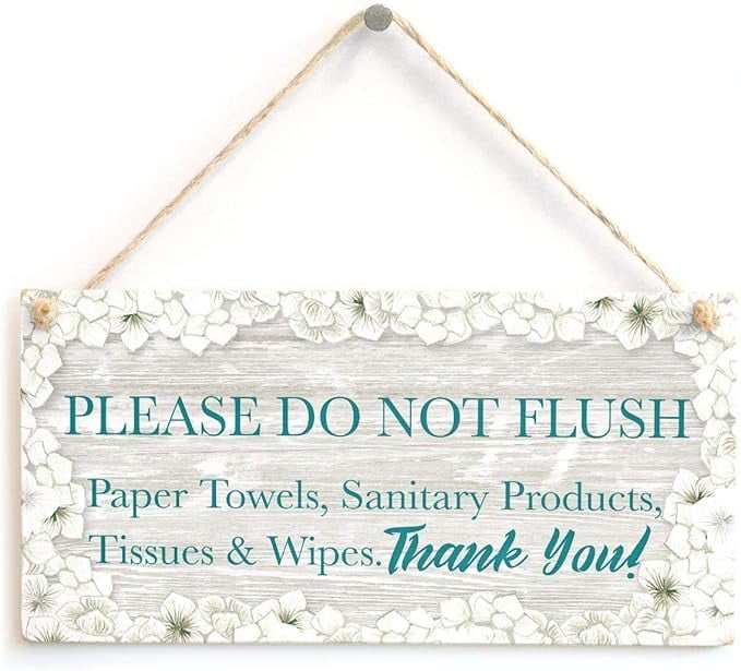 Please DO NOT Flush Paper Towels, Sanitary Products, Tissues & Wipes ...