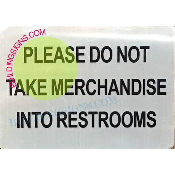 Please DO NOT TAKE MERCHNDISE INTO RESTROOMS Sign (Silver,Double Sided ...