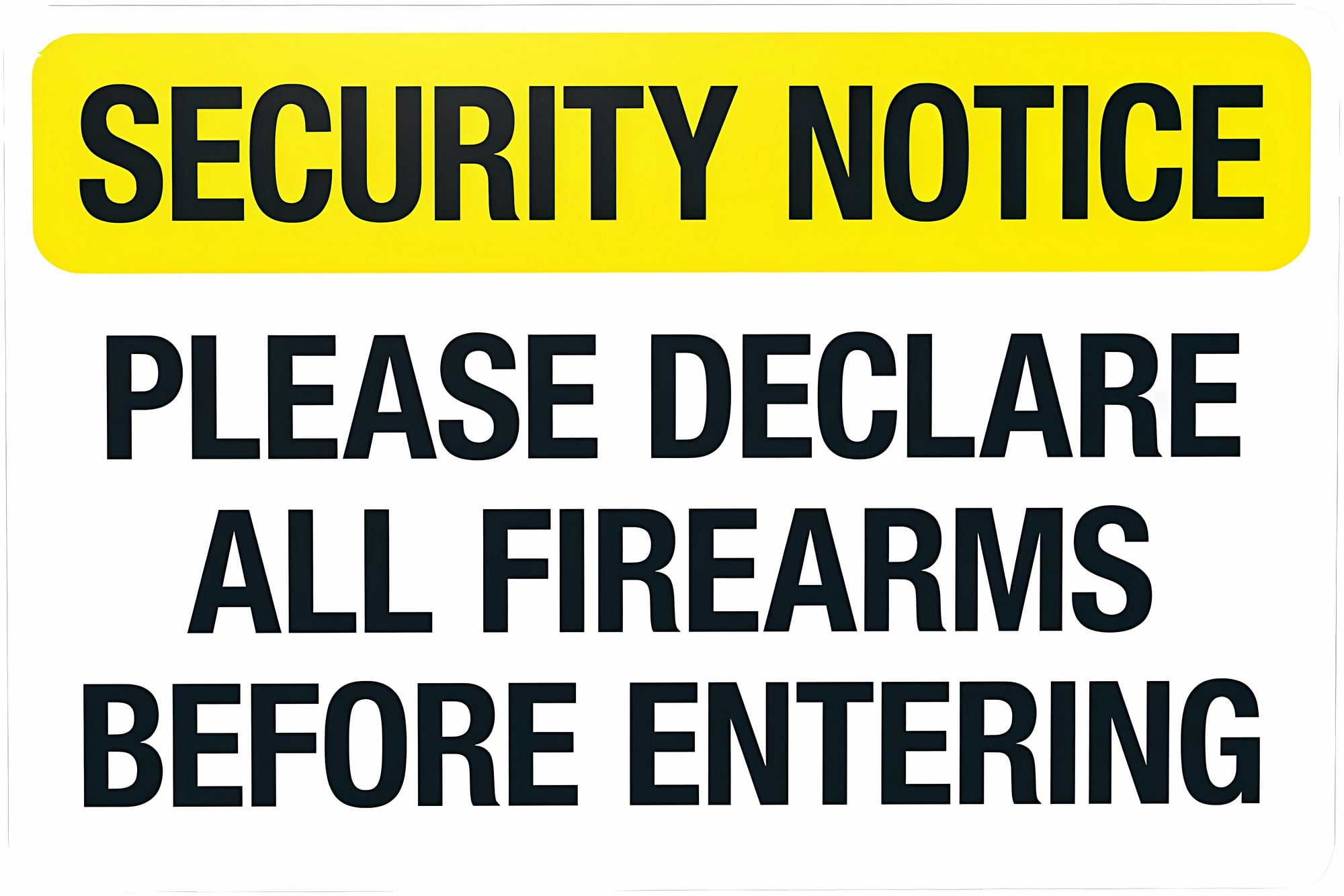 Please Declare All Firearms Before Entering Warning Sign - 8"x12" Metal ...