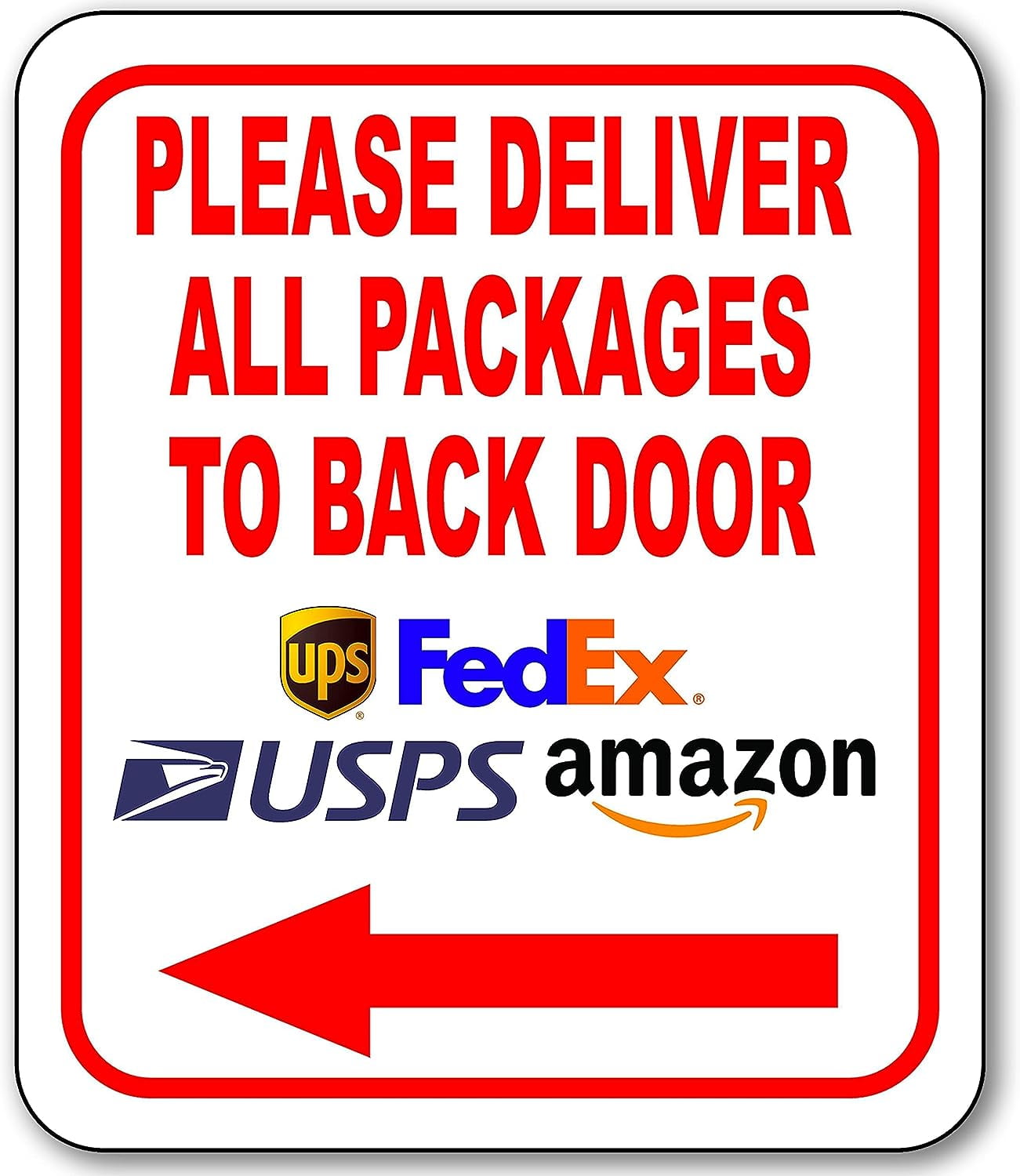 Please Deliver All Packages to Back Door Left Arrow Delivery Sign for ...