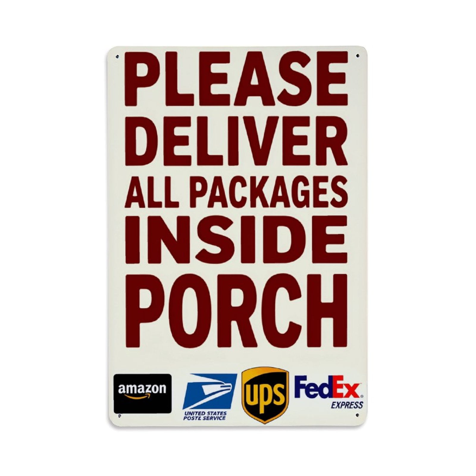 Please Deliver All Packages Inside Porch Delivery Instruction Metal ...