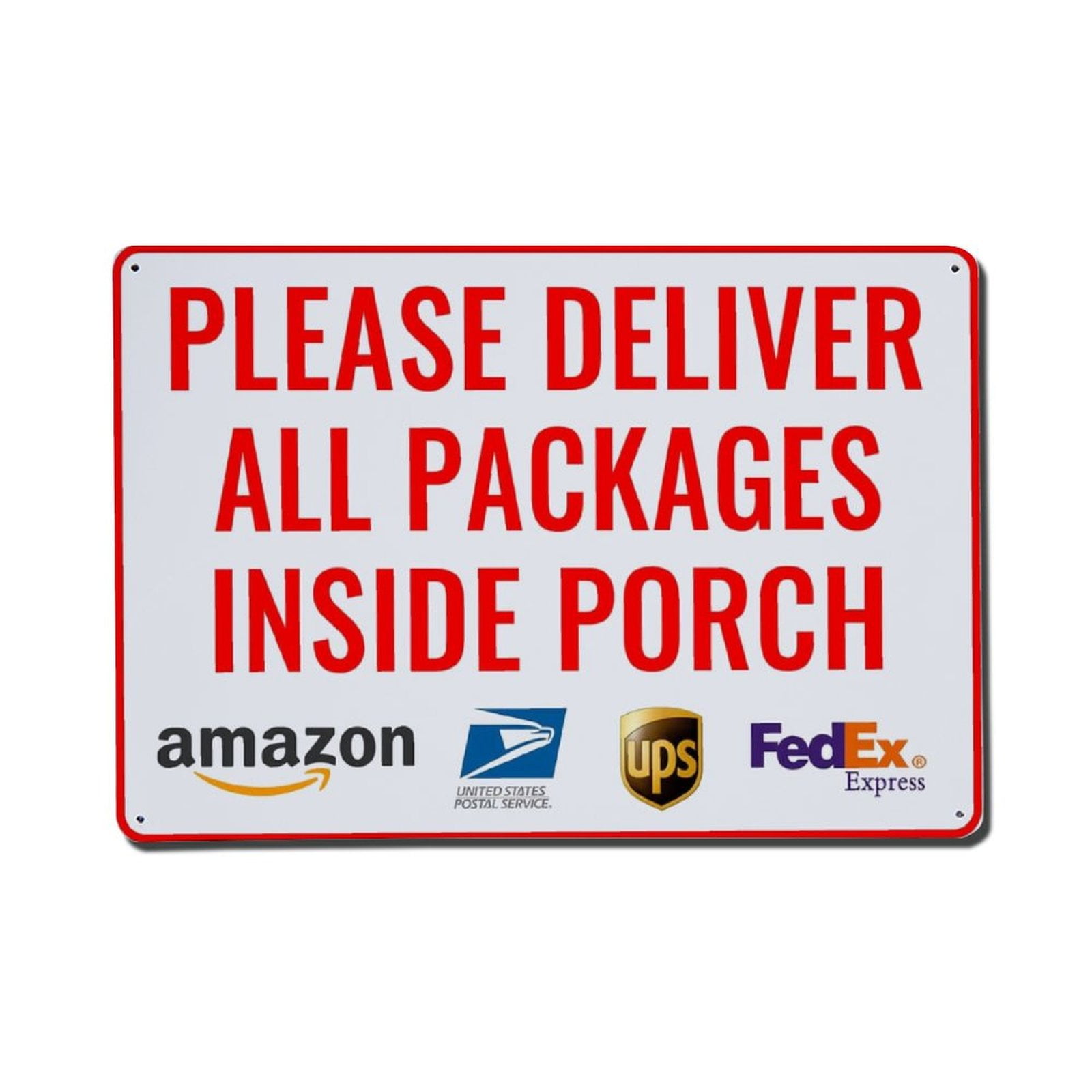 Please Deliver All Packages Inside Porch Delivery Sign Delivery ...