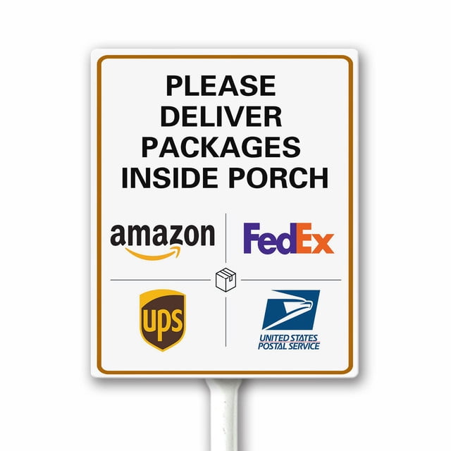 Please Deliver All Packages to Inside Porch Delivery Sign for Delivery ...