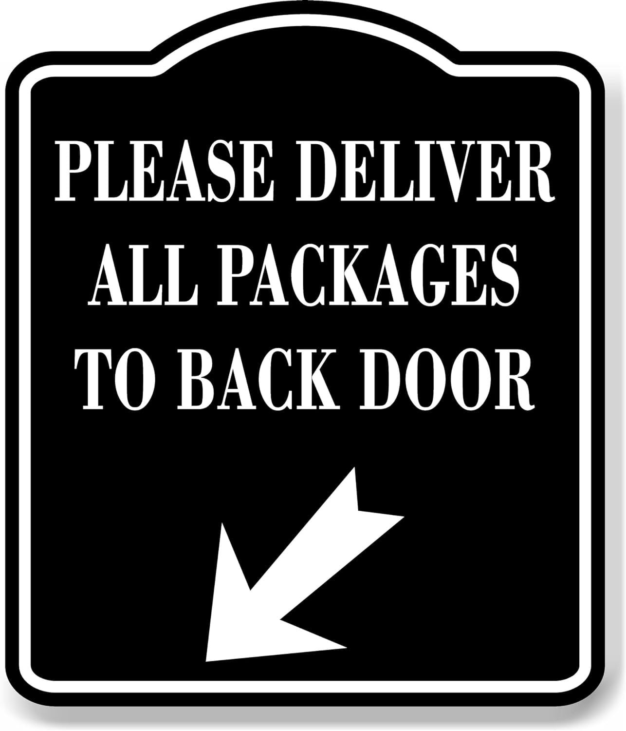 Please Deliver All Packages To Back Door Down Left BLACK Aluminum ...
