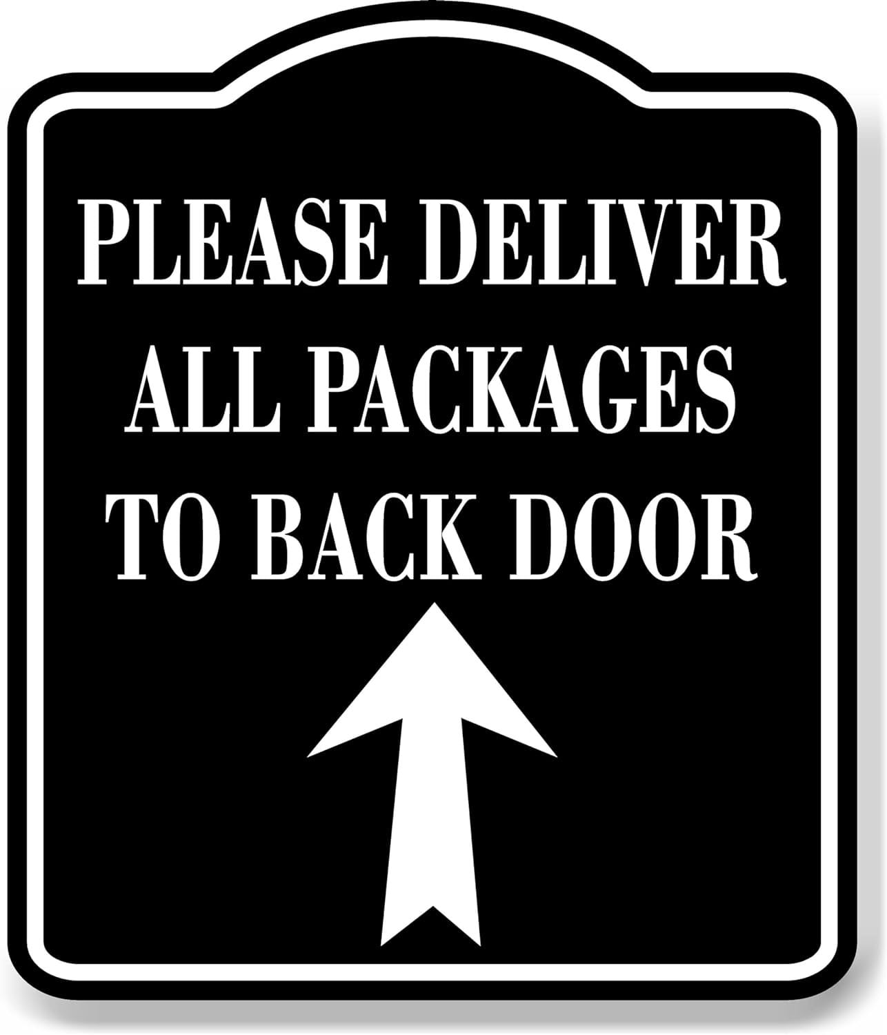 Please Deliver All Packages To Back Door Up BLACK Aluminum Composite ...
