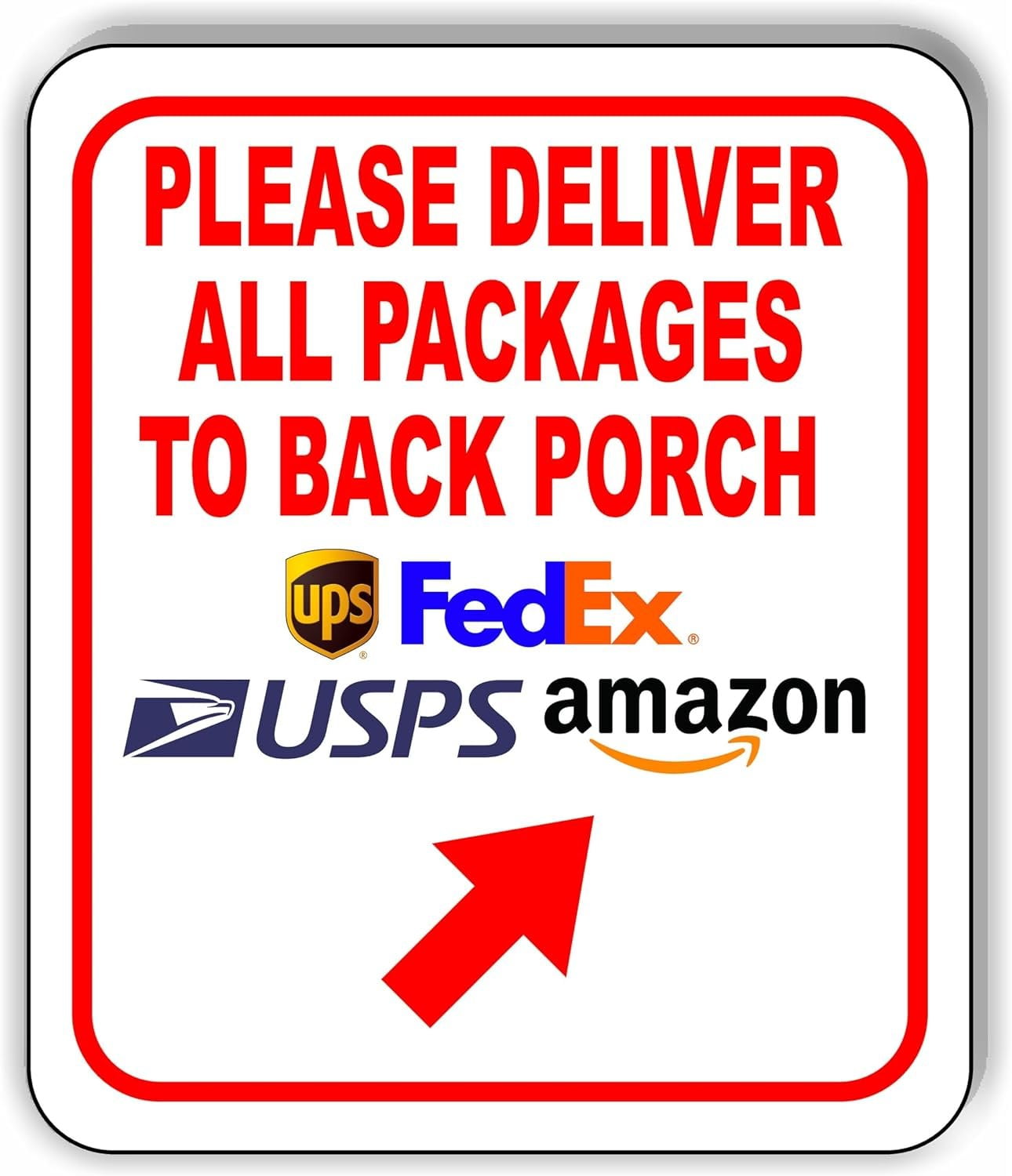 Please Deliver All Packages To Back Porch Up Right Aluminum Composite ...