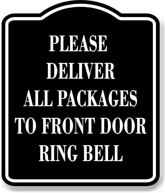 Please Deliver All Packages To Front Door Ring BLACK Aluminum Composite ...