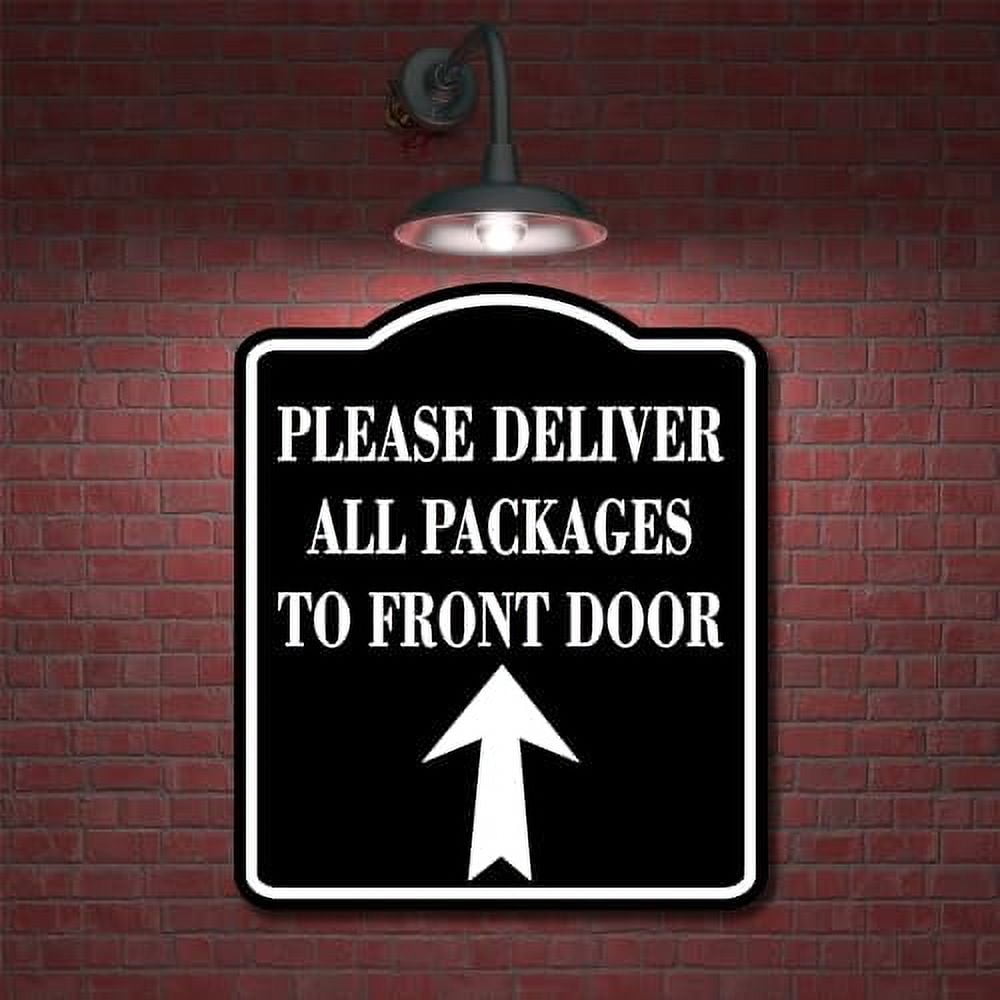Please Deliver All Packages To Front Door Up BLACK Aluminum Composite ...