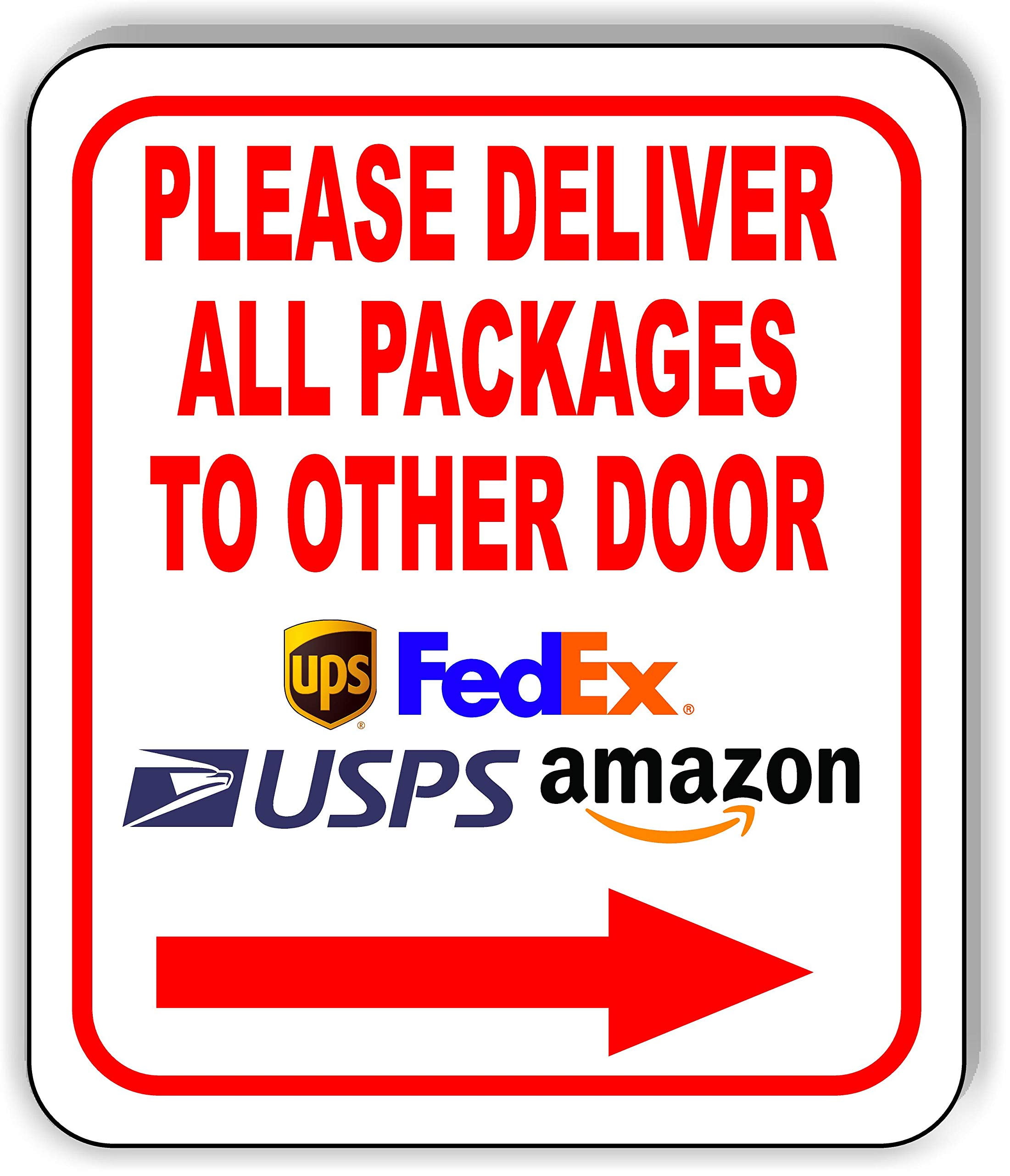 Please Deliver All Packages To OTHER Door RIGHT Arrow Aluminum ...