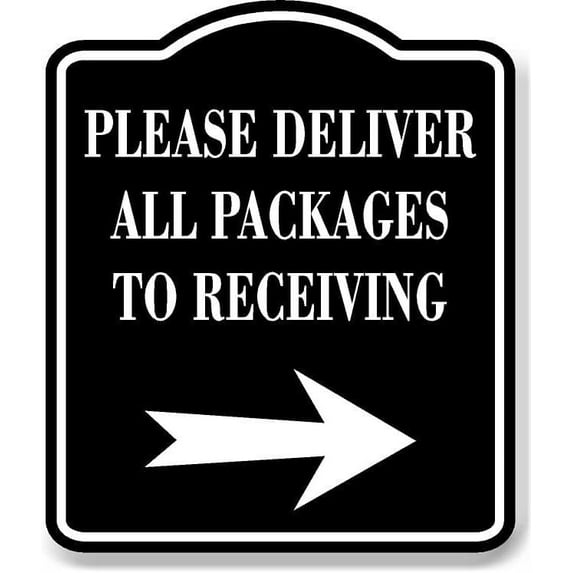 Please Deliver All Packages To Receiving Right BLACK Aluminum Composite ...