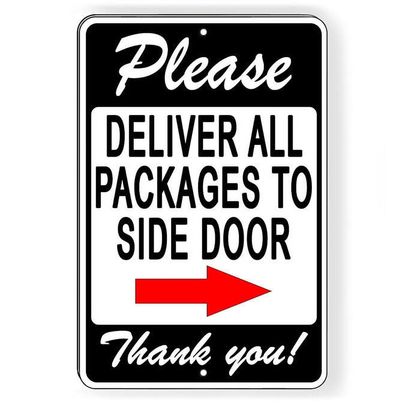 Please Deliver All Packages To Side Door Arrow Right Metal Sign Size ...