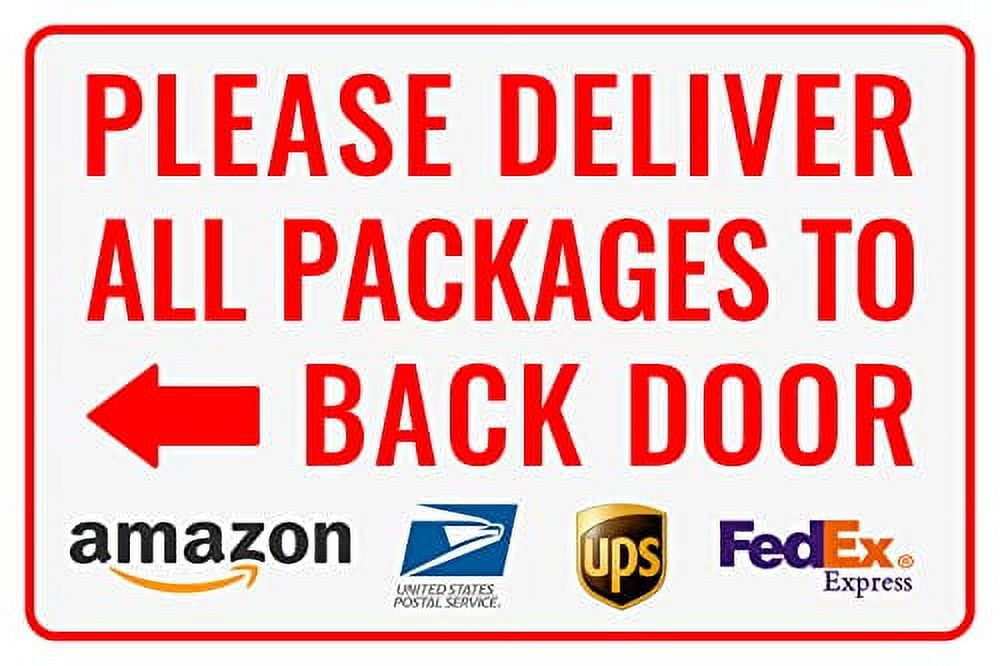 Please Deliver All Packages to Back Door Left Arrow - Bestylez Delivery ...