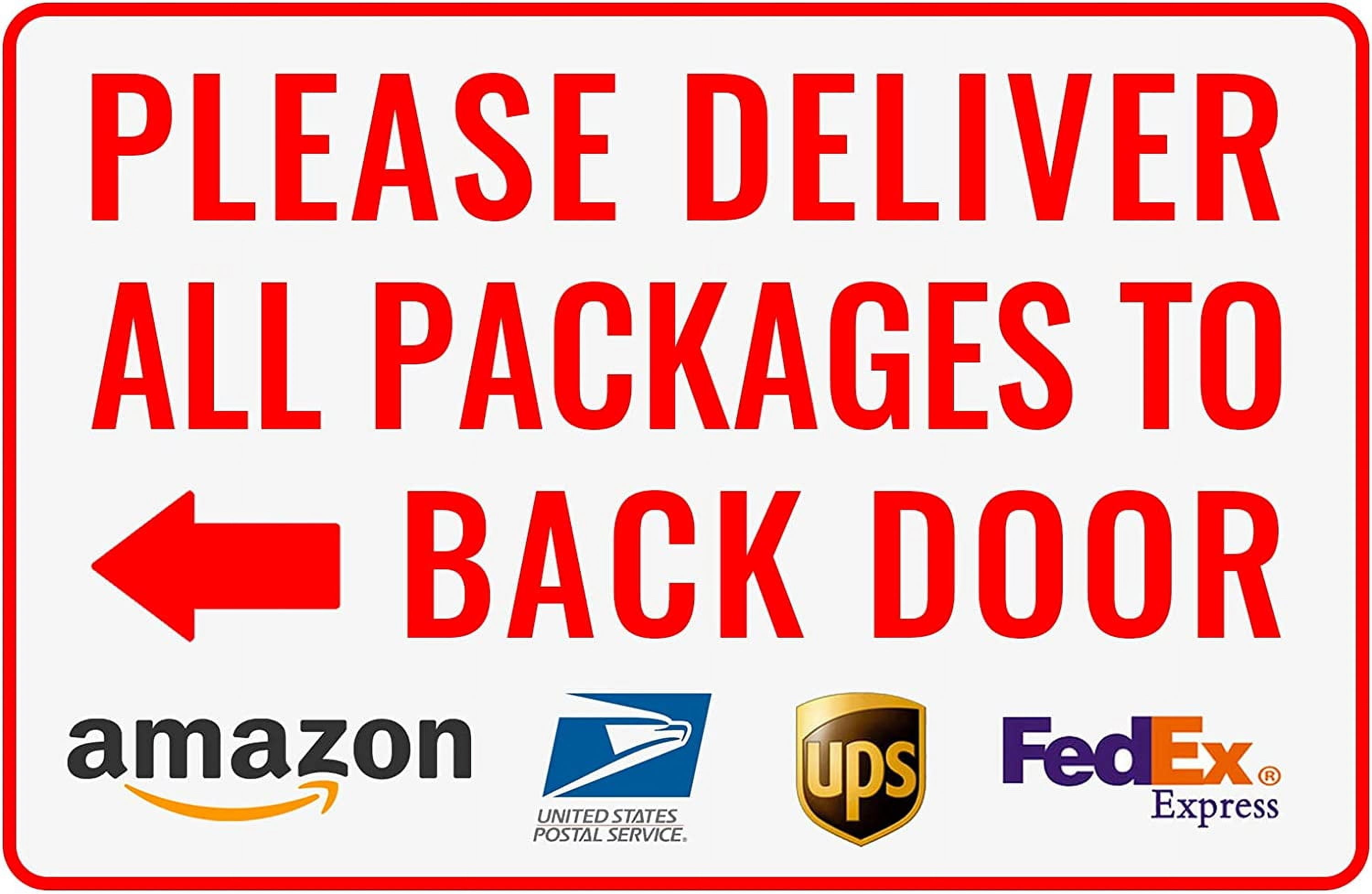 Please Deliver All Packages to Back Door Left Arrow - Delivery Sign for ...