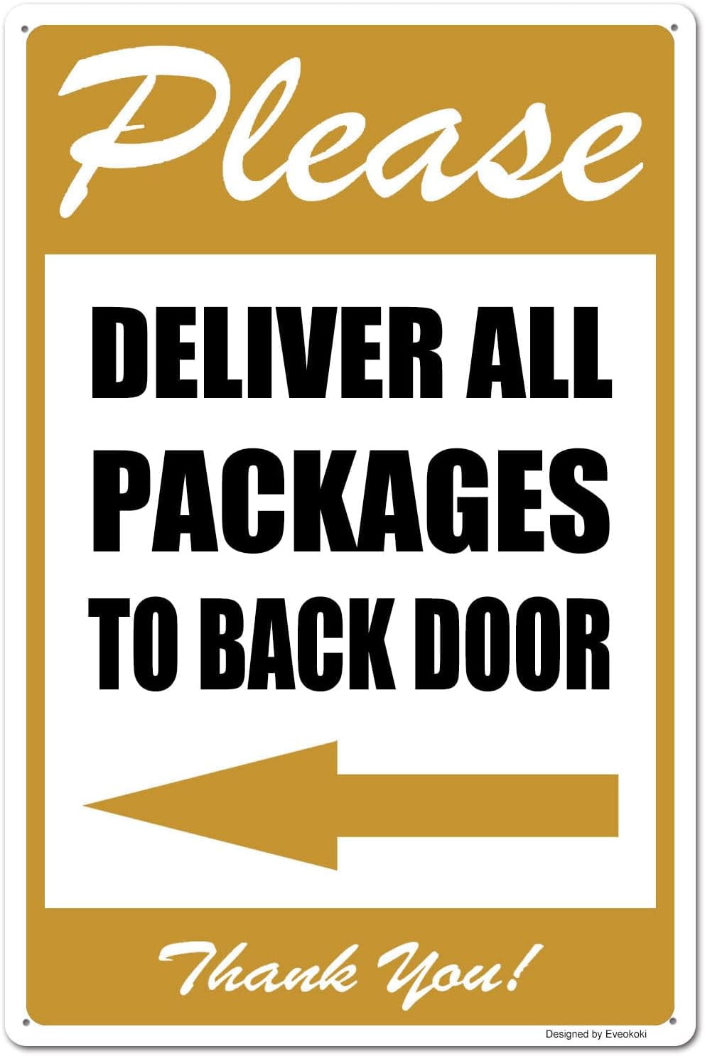 Please Deliver All Packages to Back Door Left Arrow Thank You Signs, 8X ...