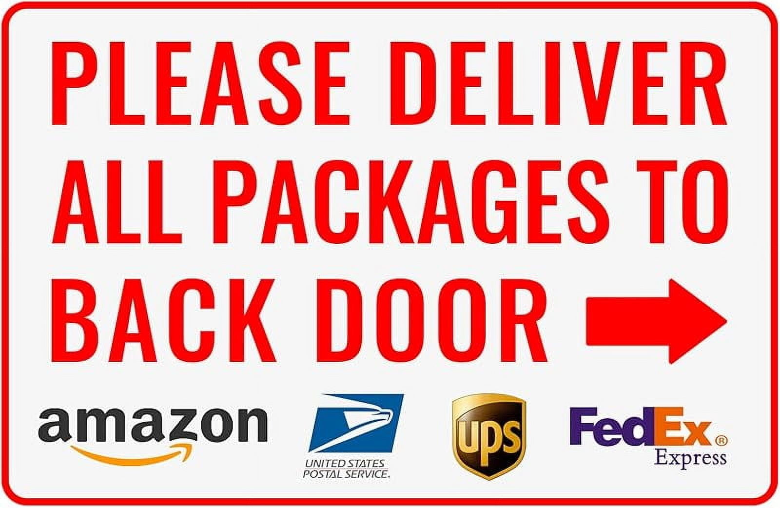 Please Deliver All Packages to Back Door Right Arrow - Delivery Sign ...