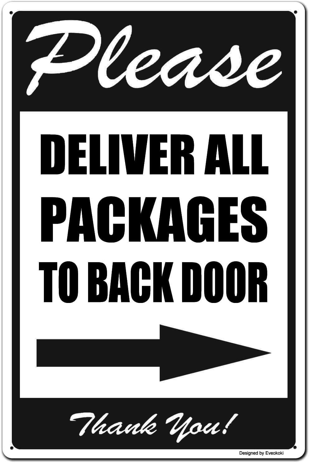 Please Deliver All Packages to Back Door Right Arrow Thank You Signs ...
