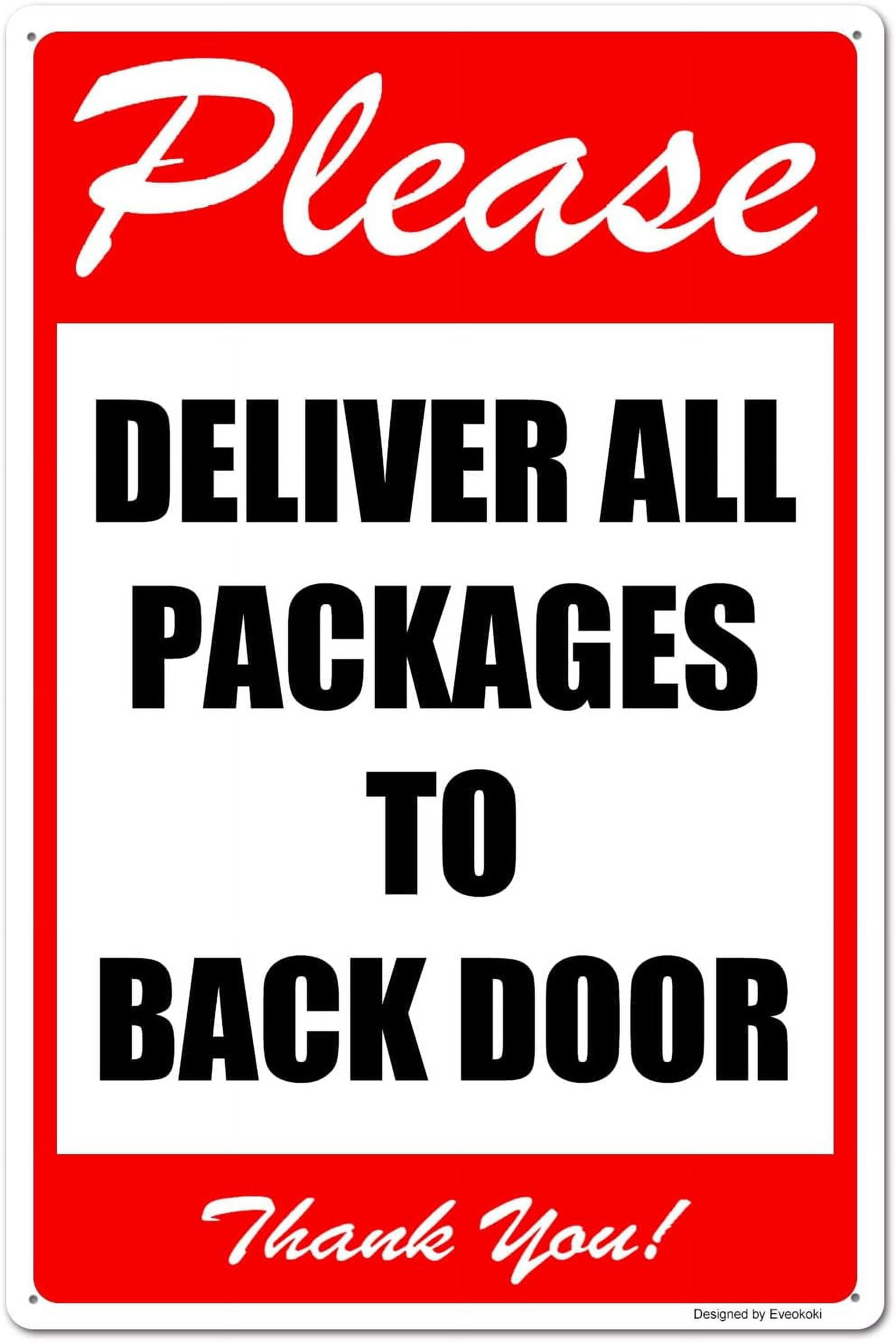 Please Deliver All Packages to Back Door Thank You Signs, 8x 12 Inches ...