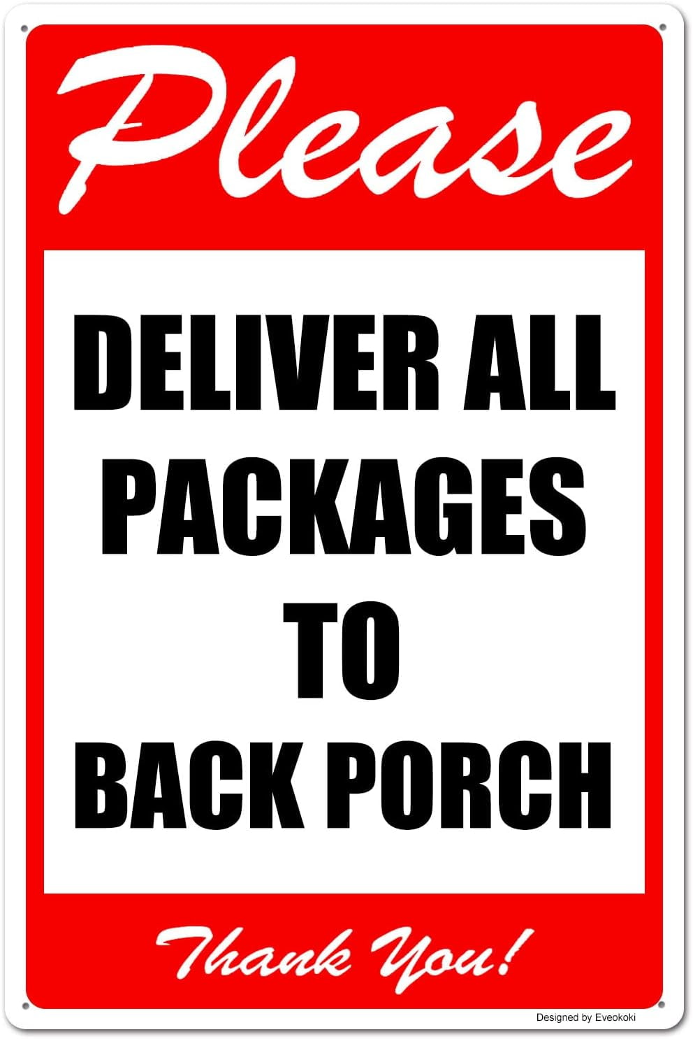 Please Deliver All Packages to Back Porch Thank You Signs, 12x 16 ...