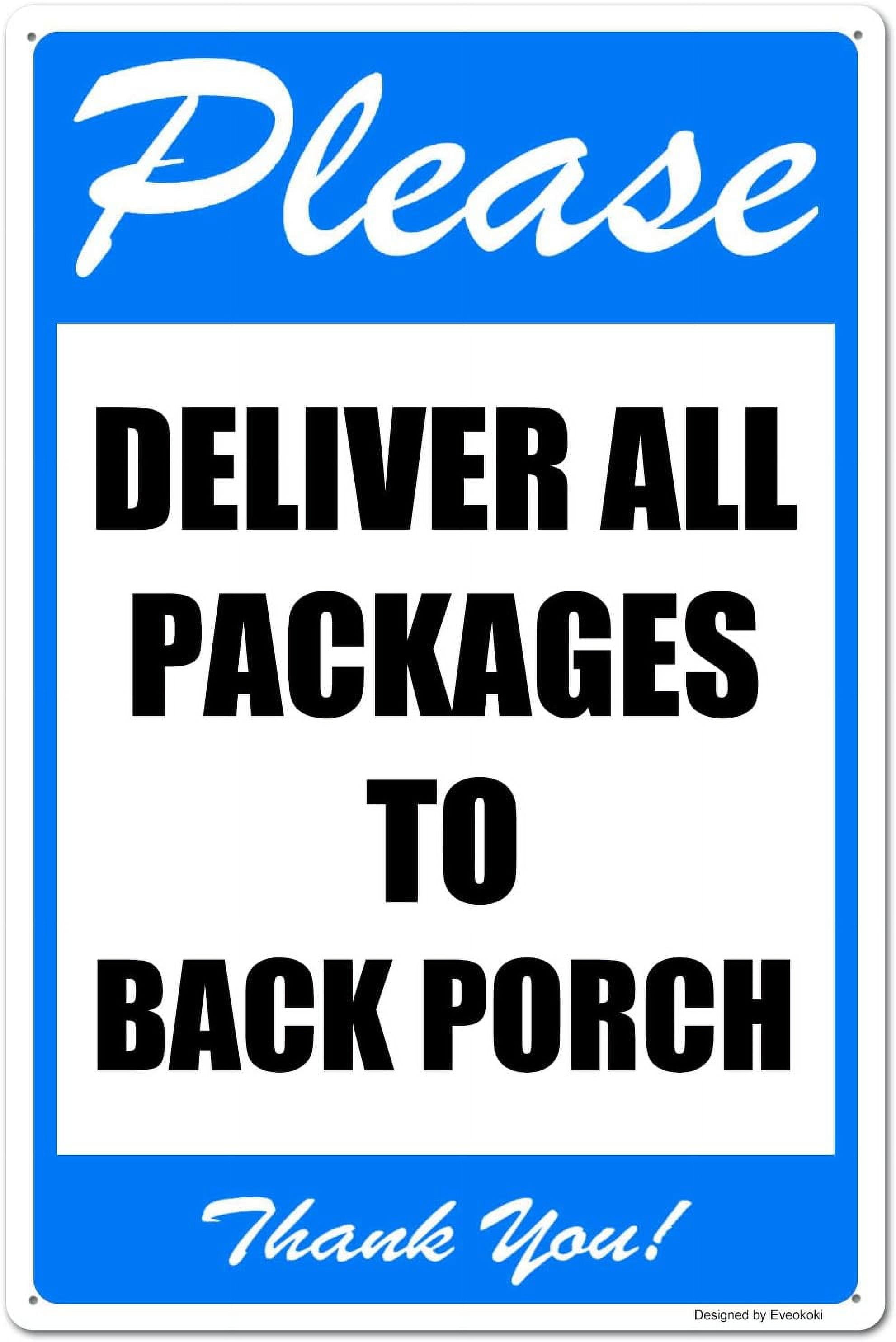 Please Deliver All Packages to Back Porch Thank You Signs Metal Tin ...