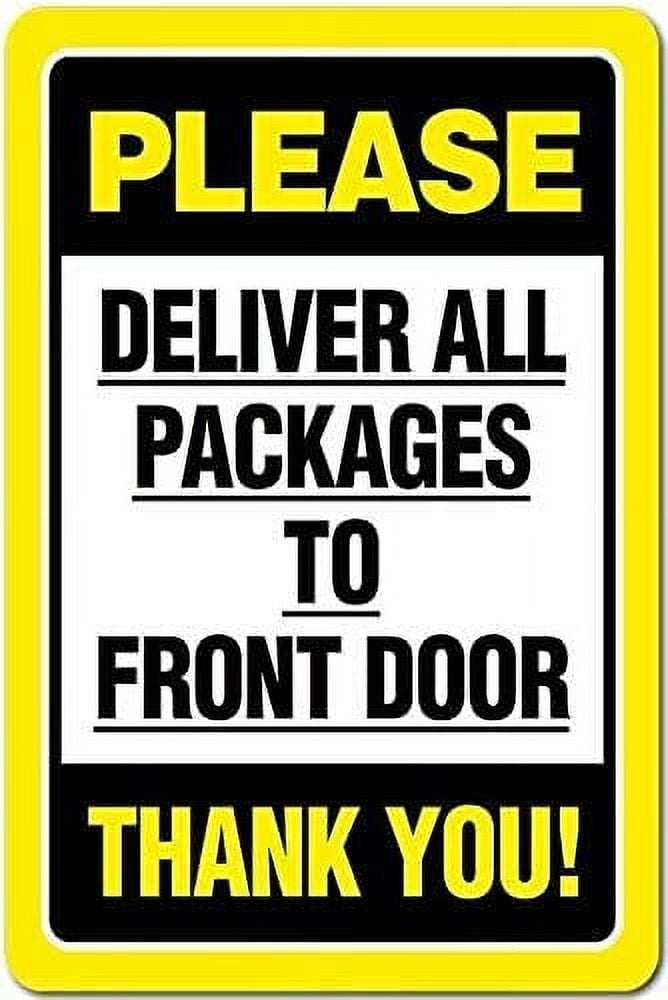 Please Deliver All Packages to Front Door 12"x8" Metal Tin Sign Yard ...