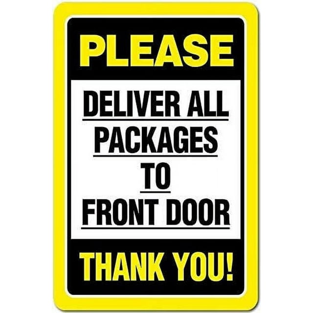 Please Deliver All Packages to Front Door 12"x8" Metal Tin Sign Yard ...