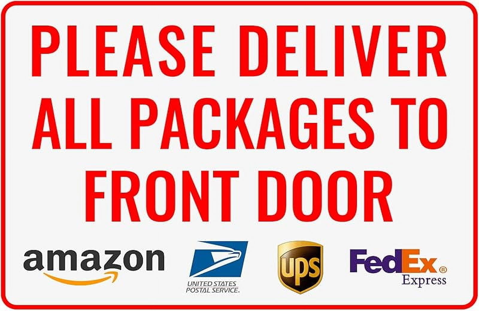 Please Deliver All Packages to Front Door - Bestylez Delivery Sign for ...
