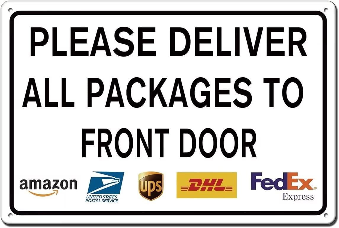 Please Deliver All Packages to Front Door Delivery Sign for Outdoor Use ...