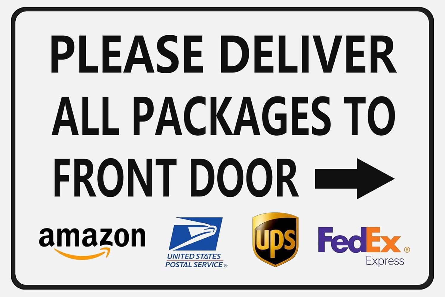 Please Deliver All Packages to Front Door - Right Arrow Outdoor ...