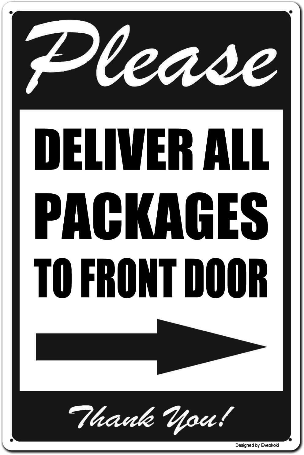 Please Deliver All Packages to Front Door Right Arrow Thank You Signs ...