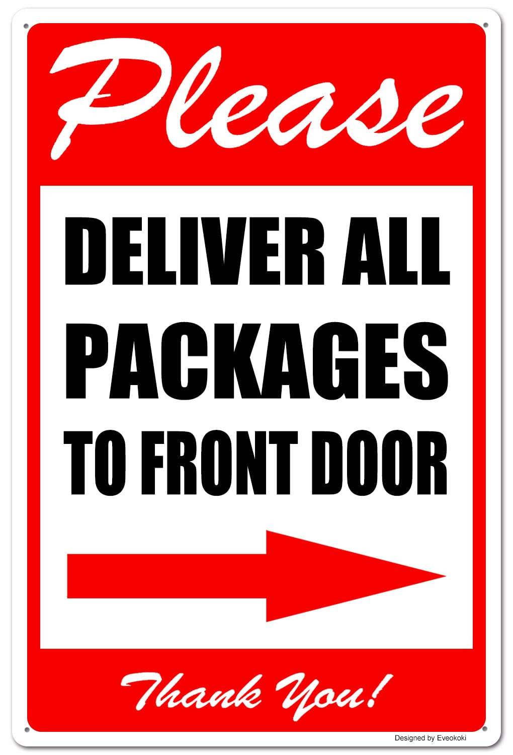 Please Deliver All Packages to Front Door Right Arrow Thank You Signs ...