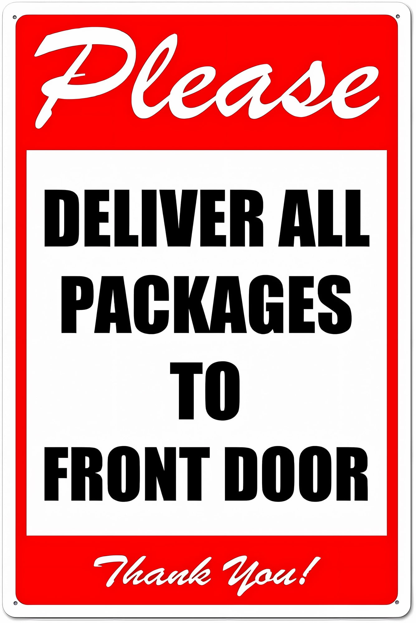 Please Deliver All Packages to Front Door Thank You - 8"x12" Aluminum ...